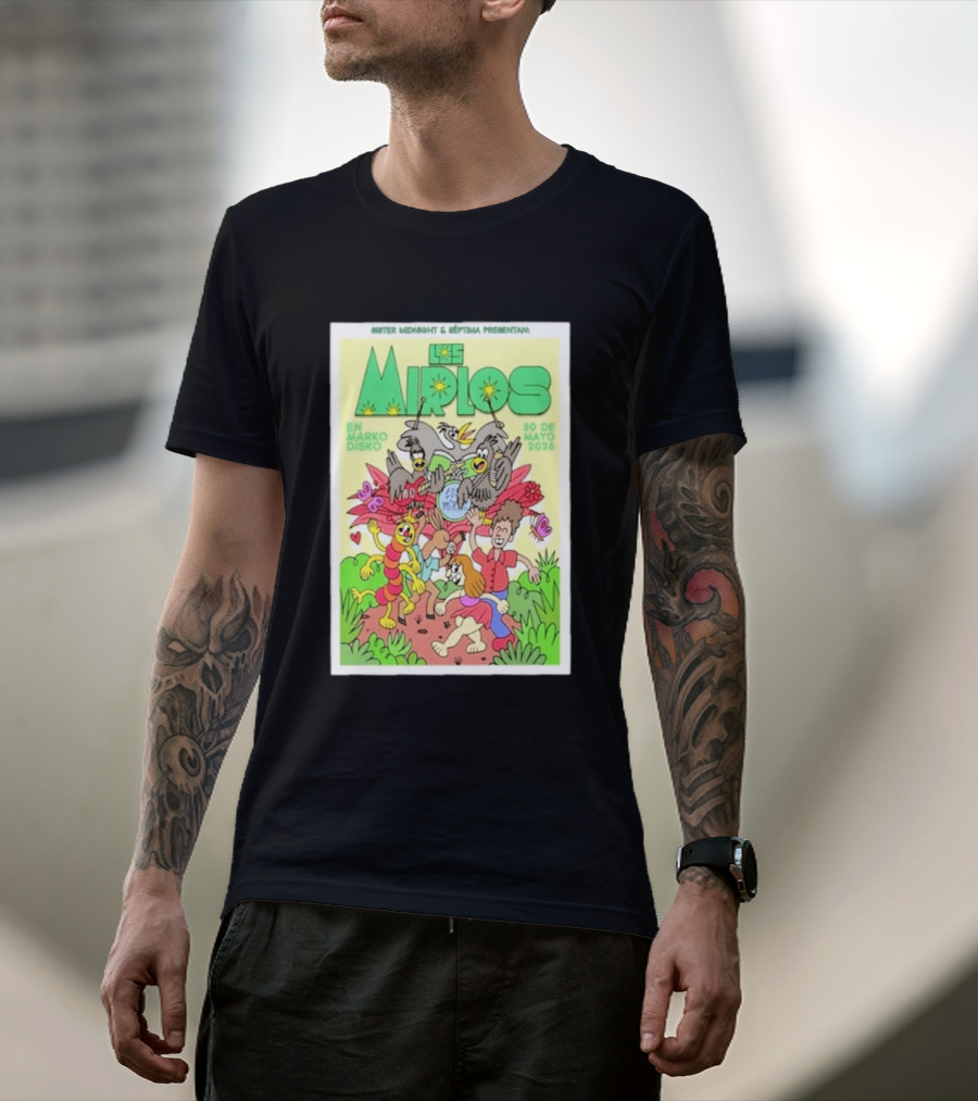 Mister Midnight Y Réptima Presentan Los Mirlos En Marko Disko Tijuana Mayo 30 2026 T-Shirt