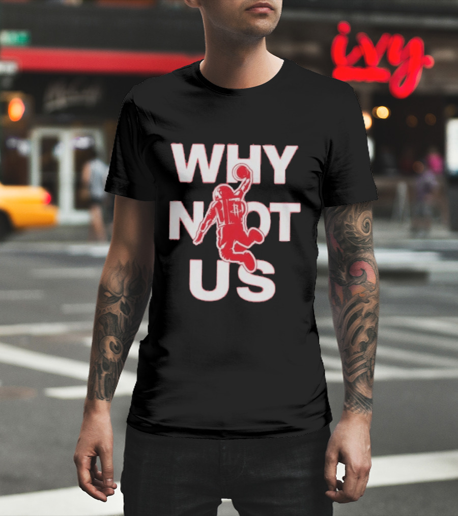 Houston Rockets Why Not Us Game 6 Basketball Player Draping Ball T-Shirt