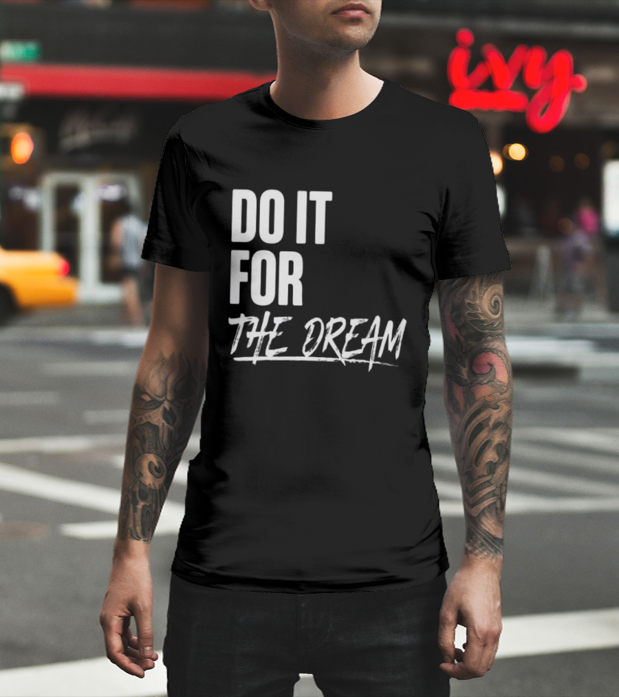 Renee Montgomery Do It For The Dream WNBA Basketball Motivation T-Shirt
