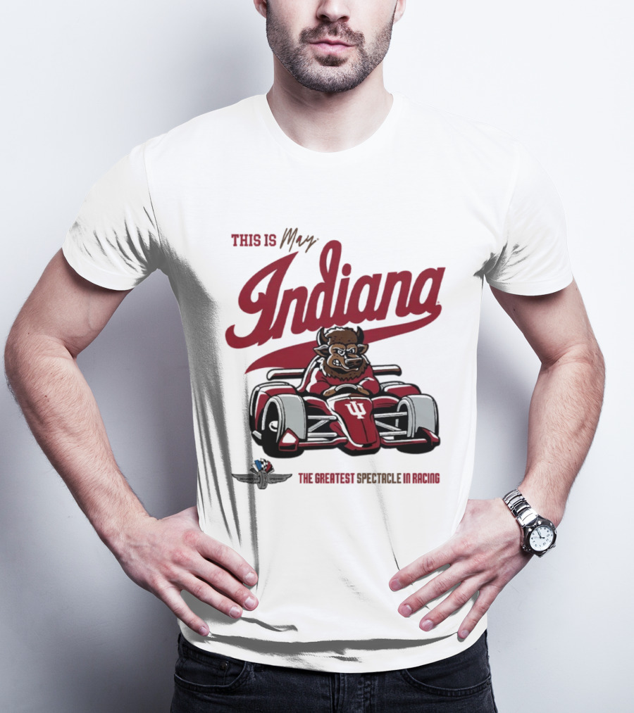 This Is May Indiana Hoosiers The Greatest Spectacle In Racing T-Shirt