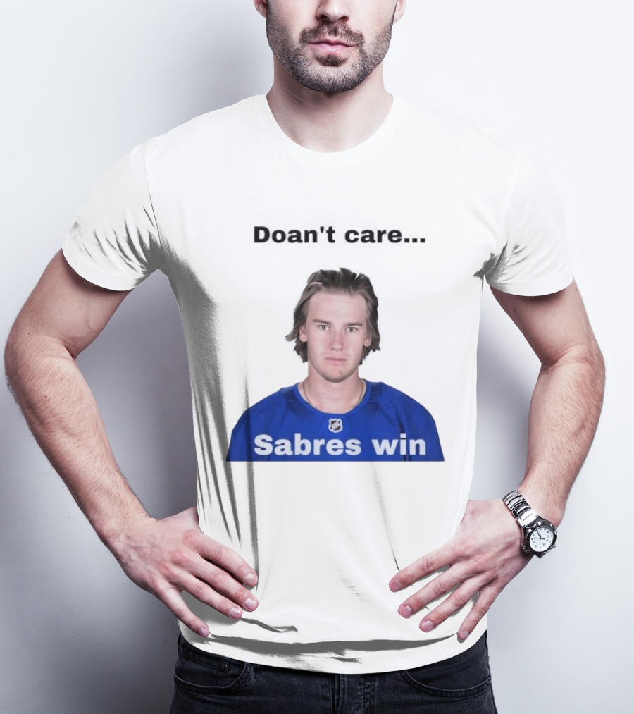 Josh Doan Doan't Care Sabres Win T-Shirt