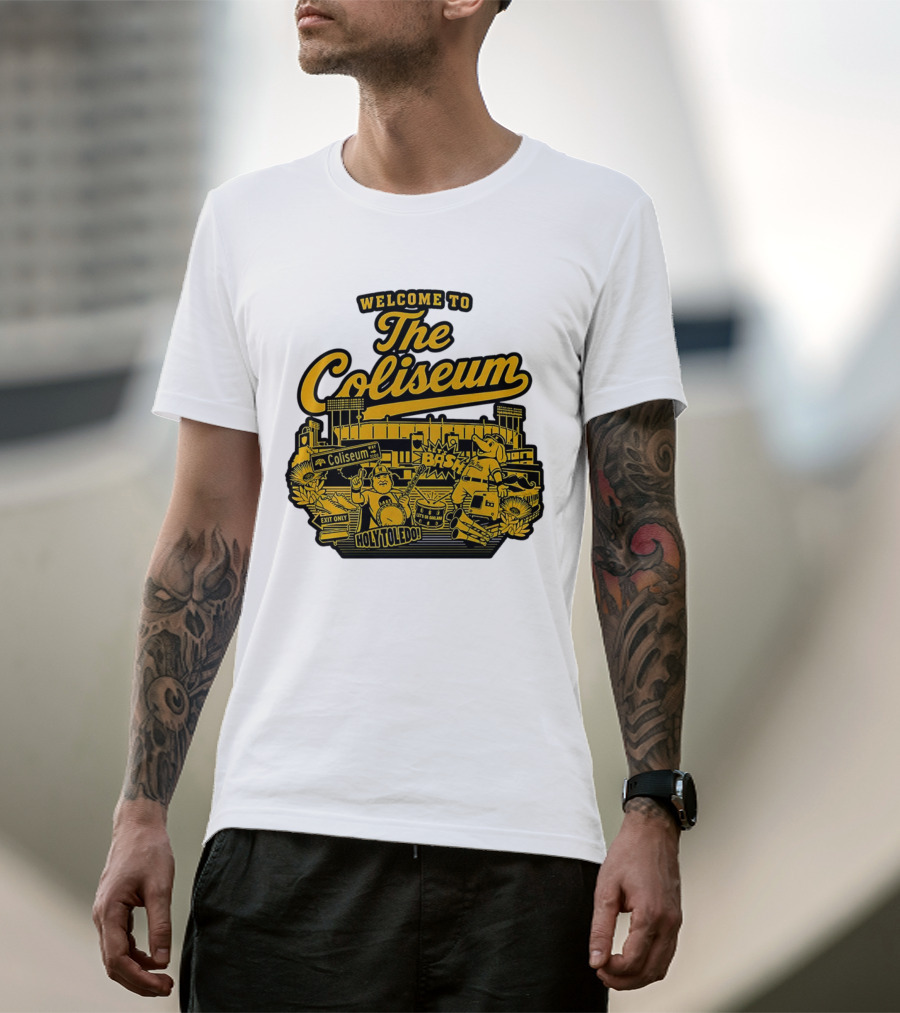 Welcome To The Coliseum BAS HOLY TOLEDO LET'S GO OAKLAND T-Shirt