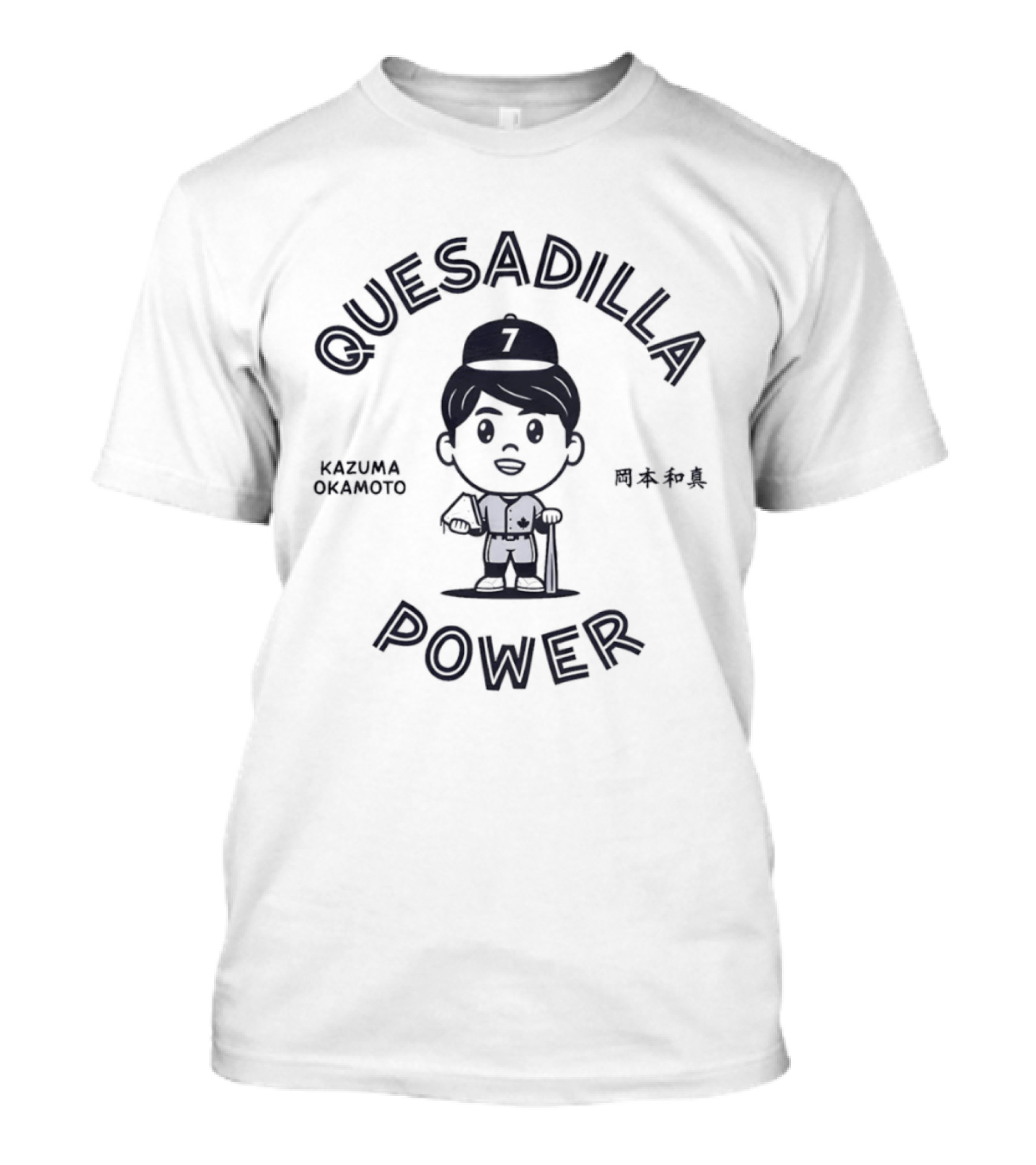 Quesadilla Power Kazuma Okamoto Baseball 7 Toronto Blue Jays T-Shirt