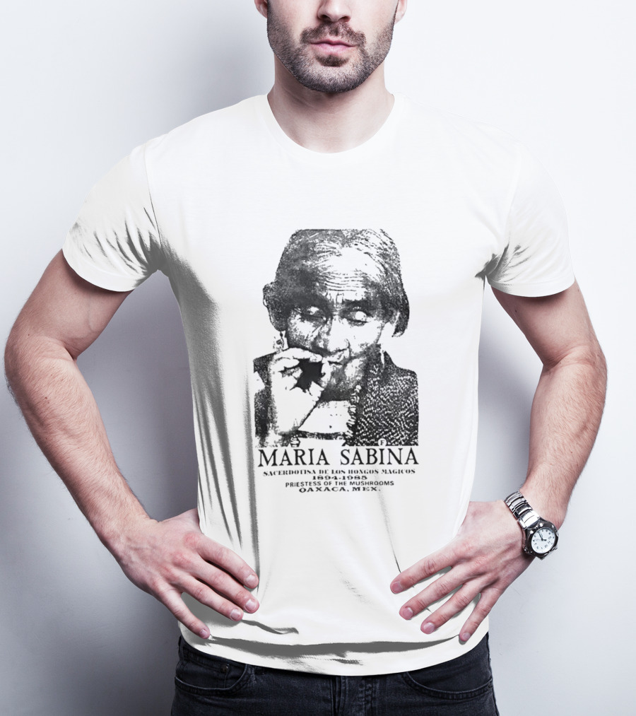 Maria Sabina 1894 1985 Priestess Of The Mushrooms Oaxaxa Mexico T-Shirt