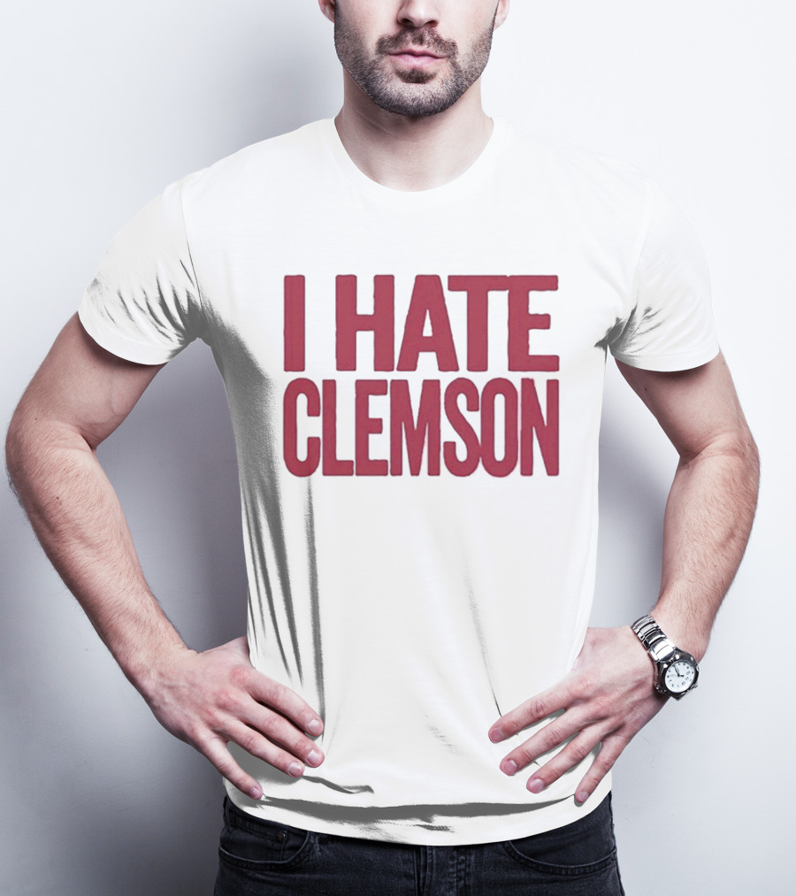 I Hate Clemson T-Shirt