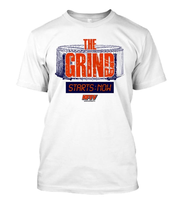 The Grind Starts Now KFTV Knicks Fan TV T-Shirt