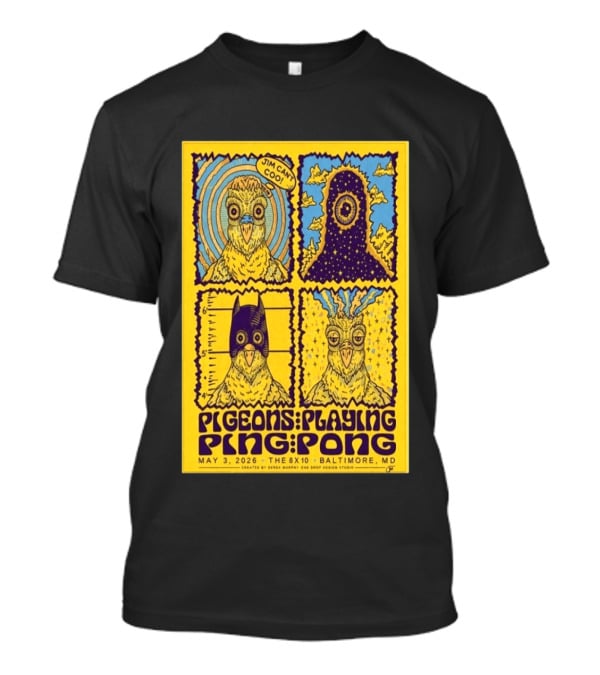 Pigeons Playing Ping Pong May 3 2026 Baltimore MD Jim Can Coo Created By Derek Murphy One Drop Design Studio T-Shirt