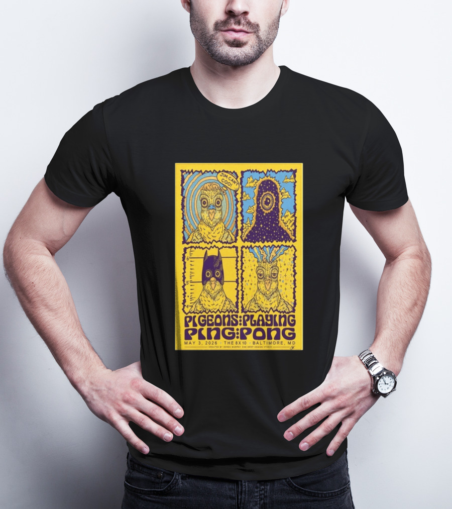 Pigeons Playing Ping Pong May 3 2026 Baltimore MD Jim Can Coo Created By Derek Murphy One Drop Design Studio T-Shirt