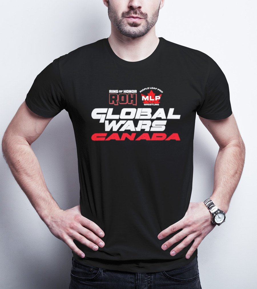 Ring Of Honor ROH Maple Leaf Pro Wrestling Global Wars Canada MLP Legends T-Shirt