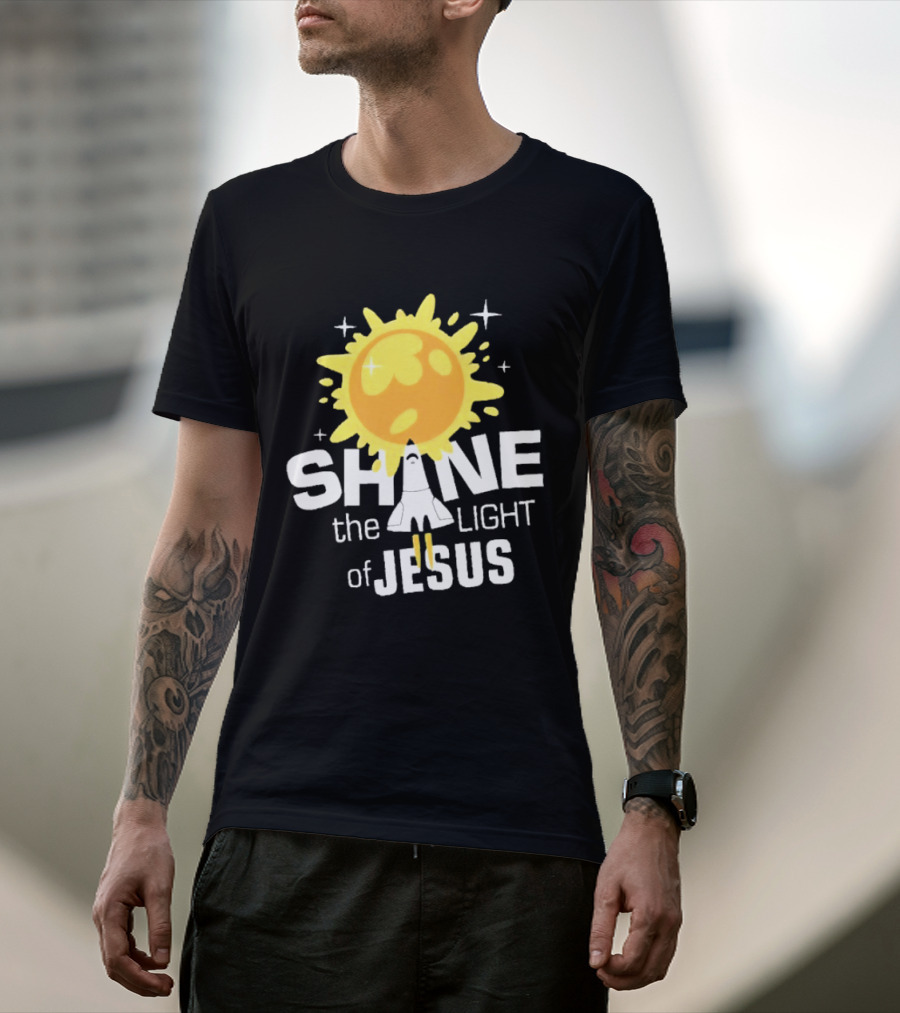 Shine The Light Of Jesus With Rocket And Sunburst T-Shirt