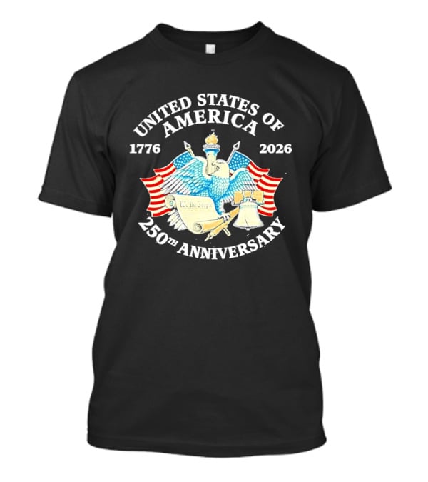 United States Of America 1776 2026 250th Anniversary Independence Day Celebration T-Shirt