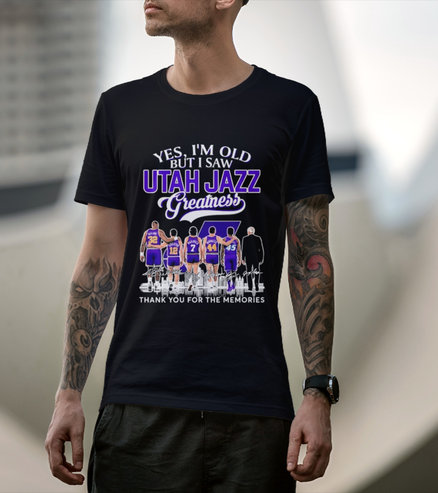 Yes I'm Old But I Saw Utah Jazz Greatness Thank You For The Memories T-Shirt