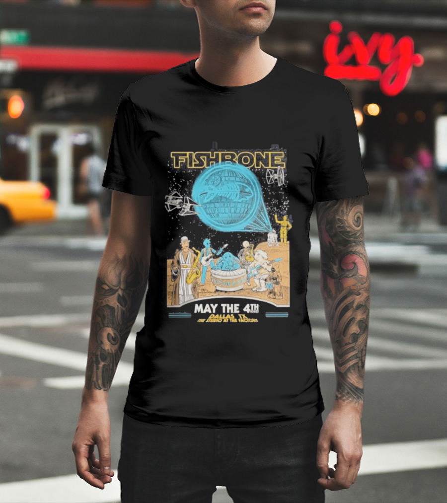 Fishbone Star Wars Day Dallas Texas 2026 Gig May The 4th Be With You At The Studio At The Factory T-Shirt