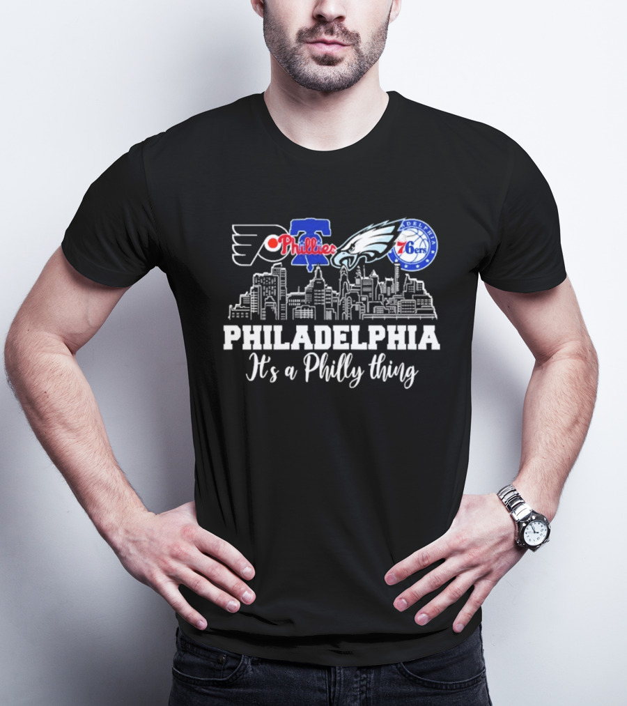 Philadelphia Flyers Phillies Eagles 76ers It's A Philly Thing T-Shirt