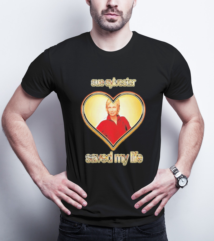 Sue Sylvester Saved My Life Heart T-Shirt