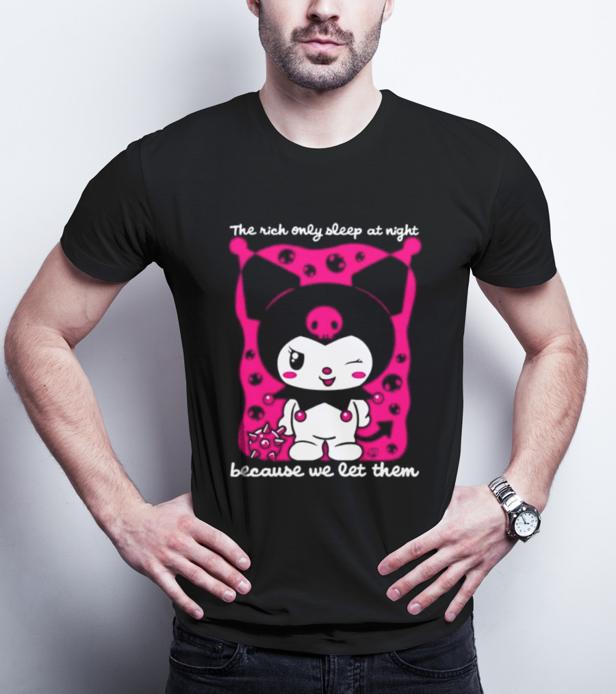 The Rich Only Sleep At Night Because We Let Them Cat T-Shirt