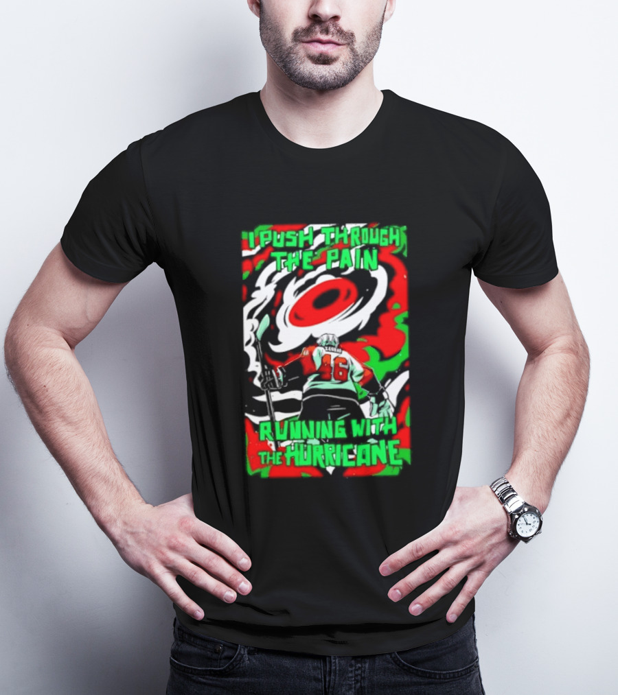 I Push Through The Pain Running With The Hurricane 46 T-Shirt