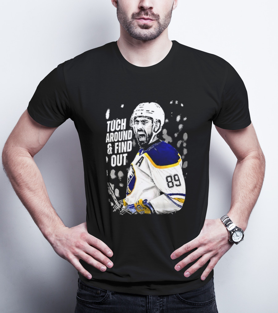 Tuch Around And Find Out Alex Tuch Buffalo Sabres Hockey Player T-Shirt