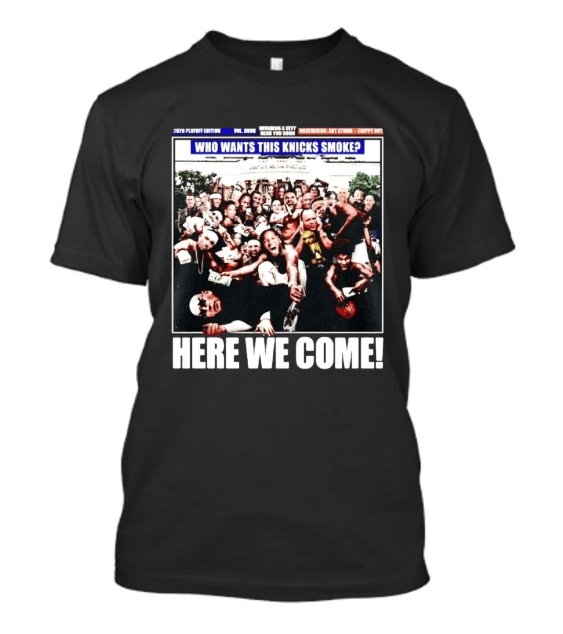 2024 Playoff Edition Who Wants This Knicks Smoke Here We Come T-Shirt