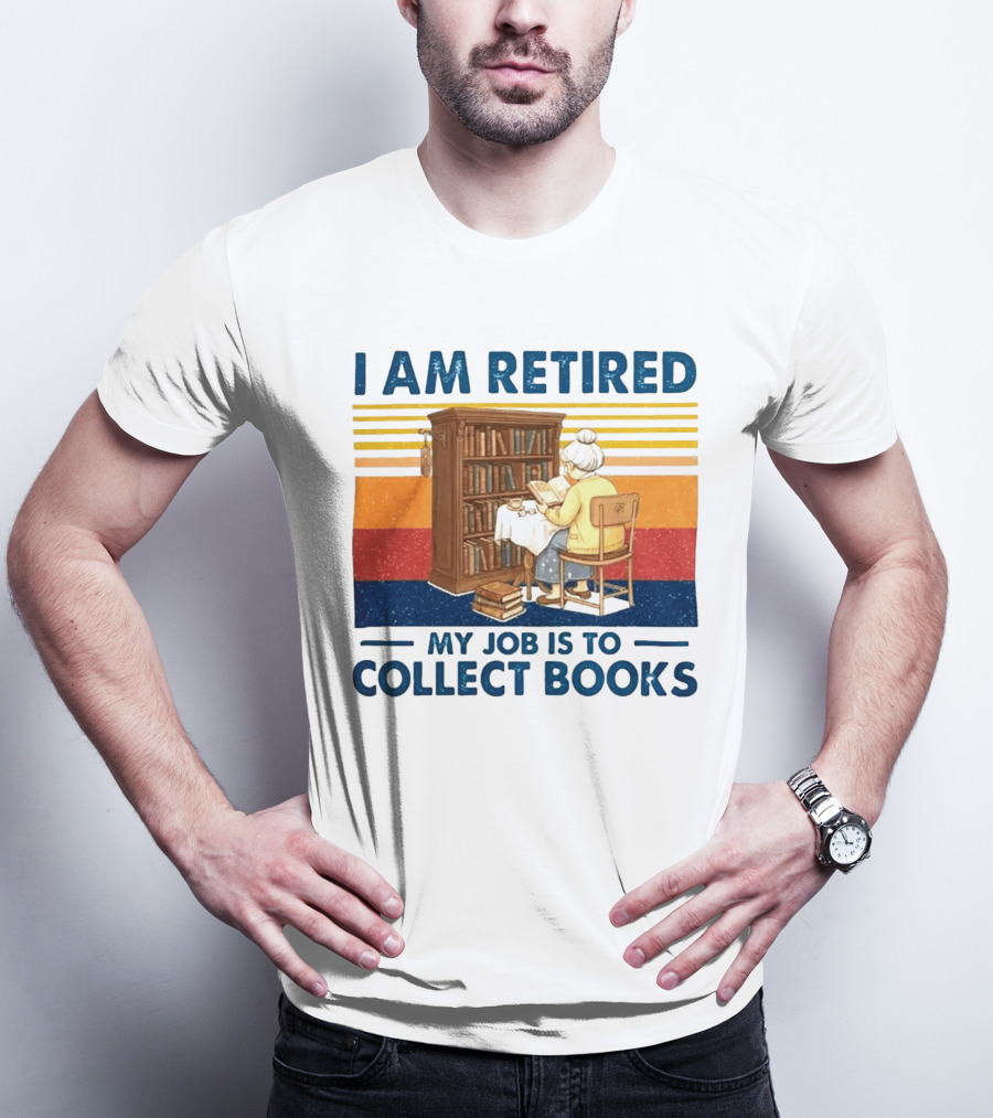 I Am Retired My Job Is To Collect Books Reading Bookshelves Retro Stripes T-Shirt