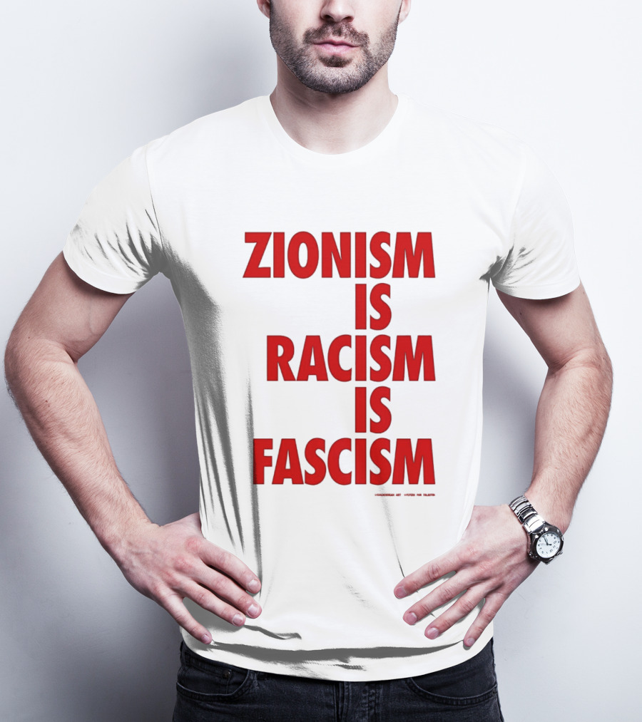 Zionism Is Racism Is Fascism 2026 Top T-Shirt