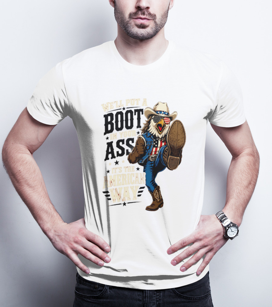 Boot In Your Ass Patriotic Bald Eagle Cowboy Mullet Fourth Of July T-Shirt