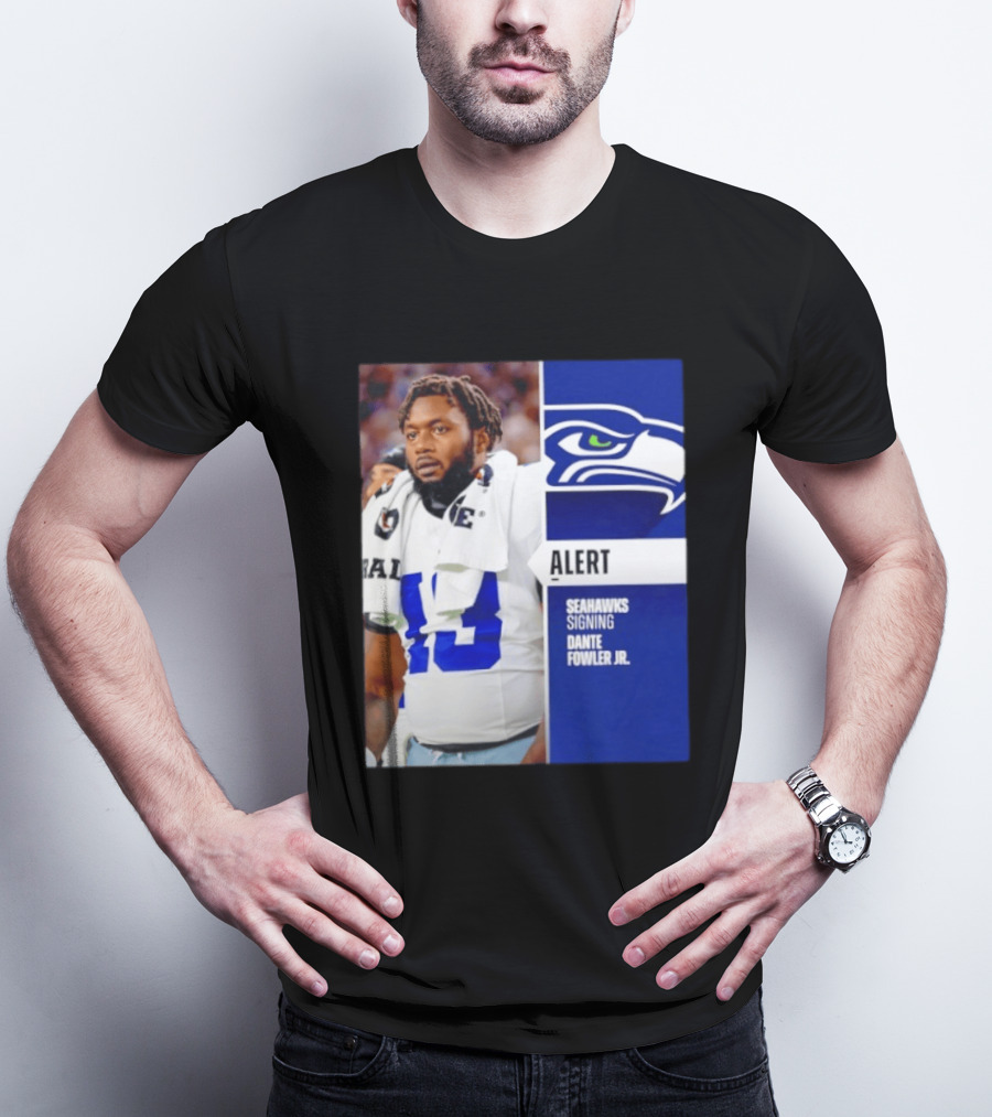 ALERT Seahawks Signing Dante Fowler Jr. T-Shirt