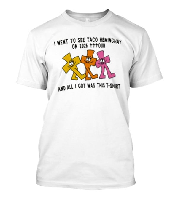 I Went To See Taco Hemingway On 2026 Tttour And All I Got Was This T T-Shirt