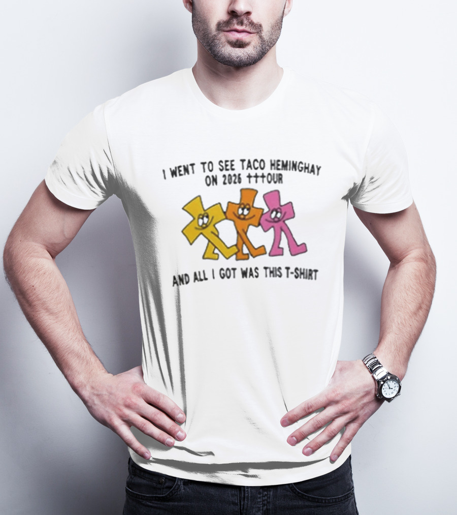 I Went To See Taco Hemingway On 2026 Tttour And All I Got Was This T T-Shirt