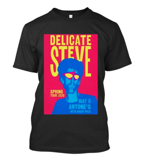Delicate Steve Spring Tour 2026 May 6 Antone's With Brody Price T-Shirt