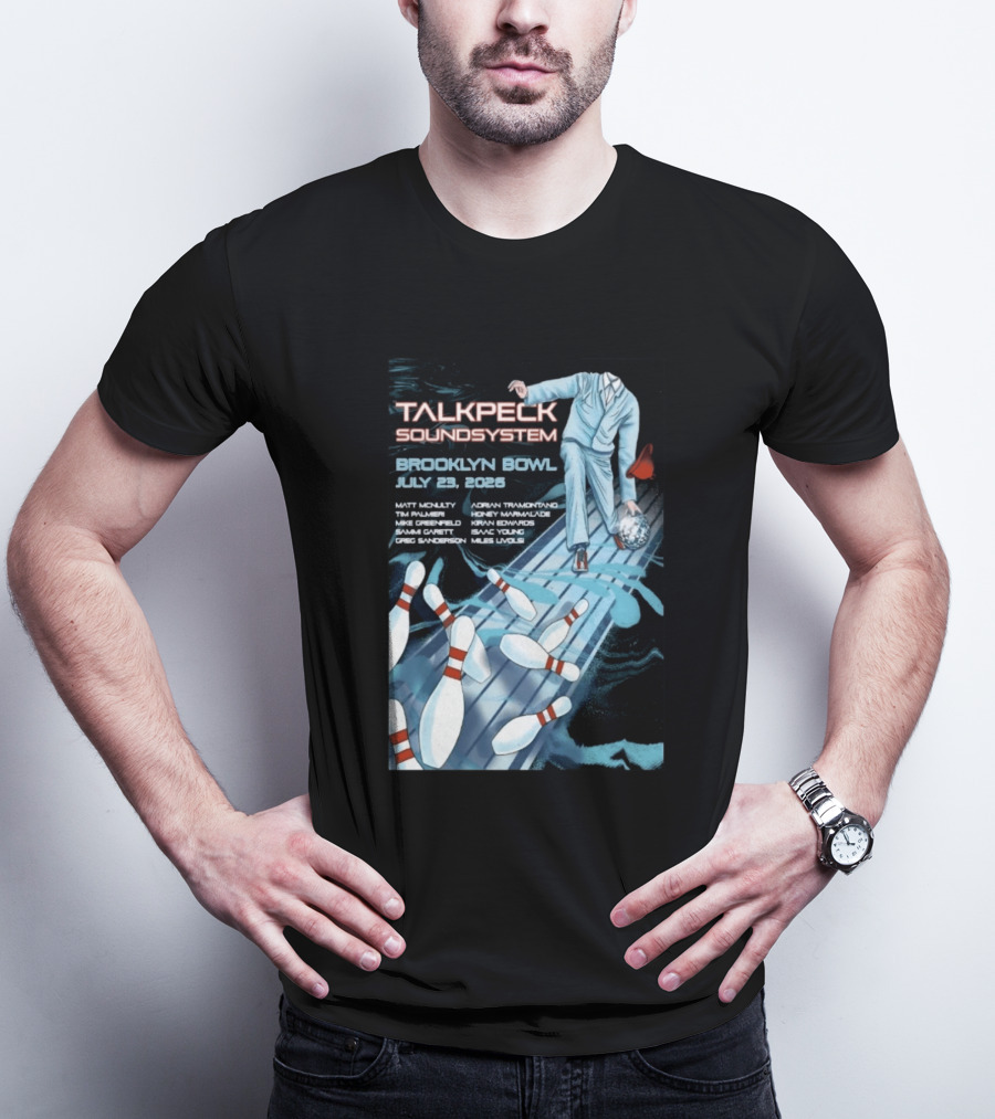 TalkBack Sound System 7 23 2026 Brooklyn NY T-Shirt