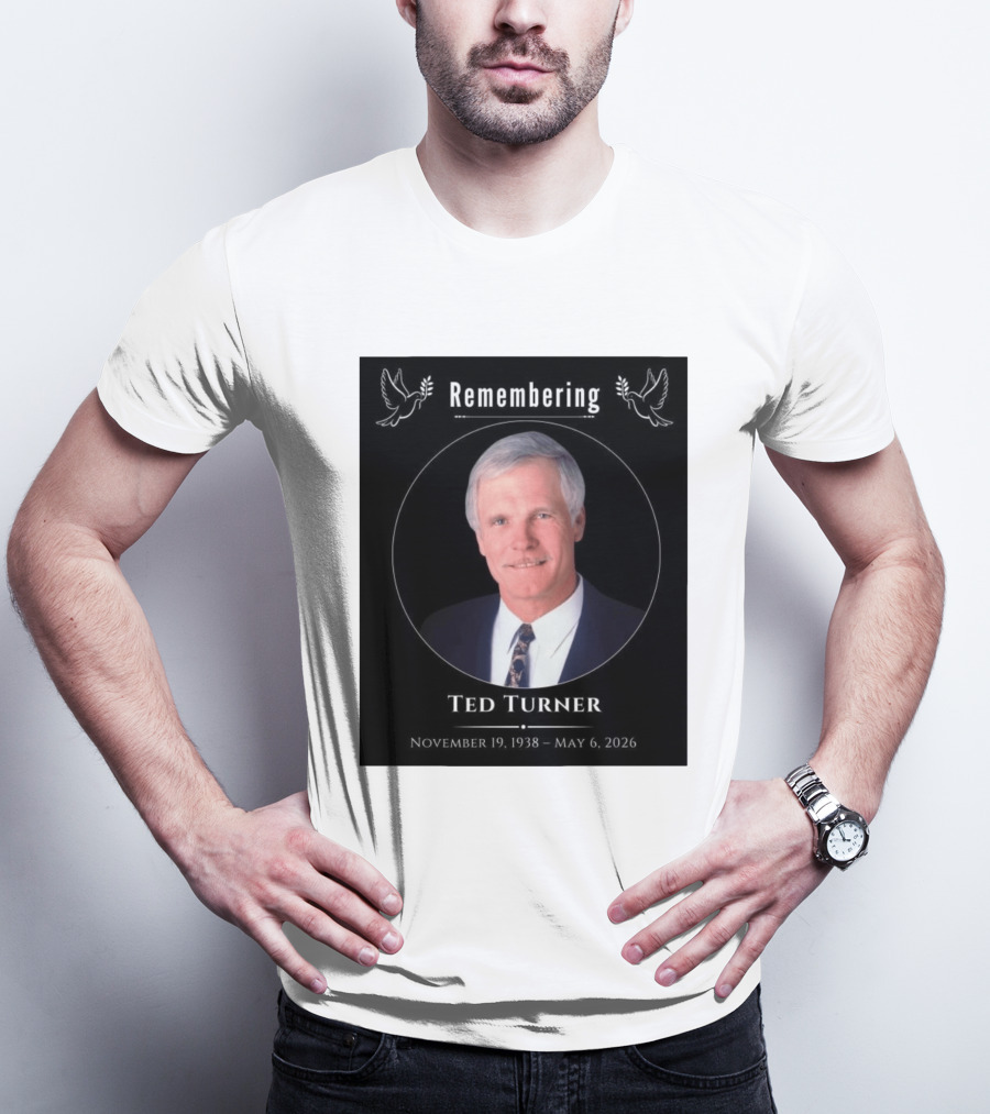 Ted Turner Memorial November 19 1938 May 6 2026 T-Shirt