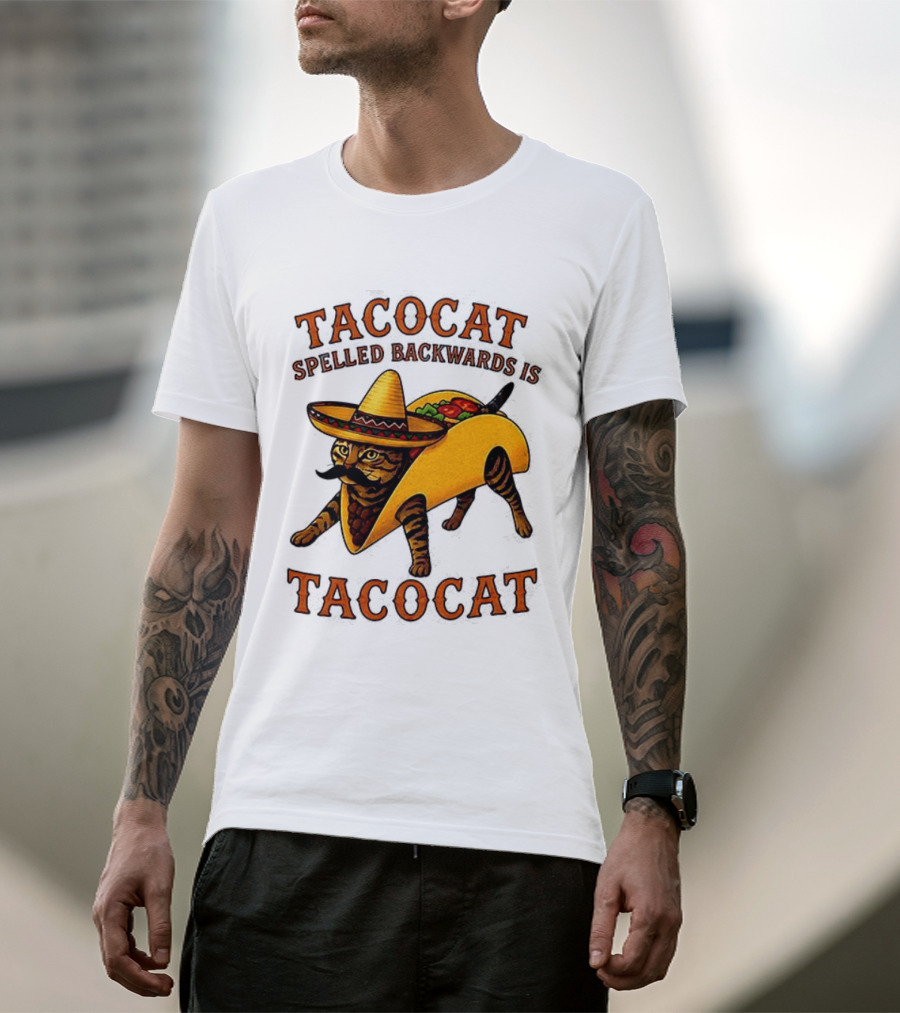 Tacocat Spelled Backwards Is Tacocat Mexican Hat Mustache Cat In Taco T-Shirt
