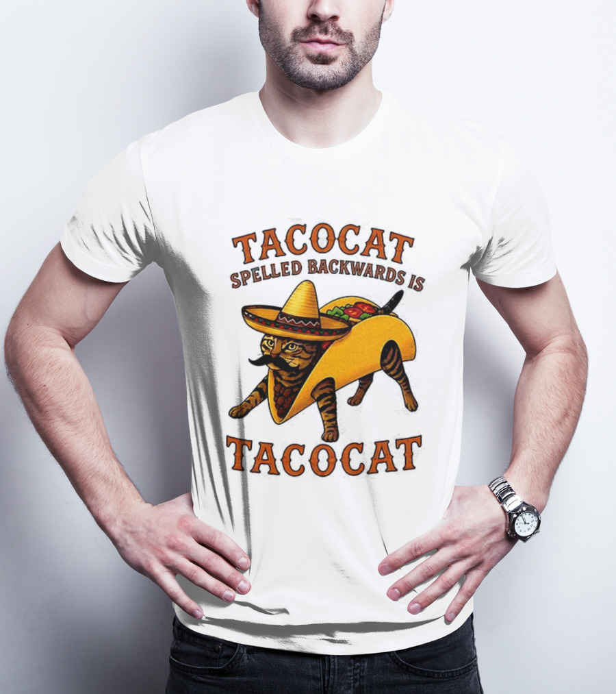 Tacocat Spelled Backwards Is Tacocat Mexican Hat Mustache Cat In Taco T-Shirt