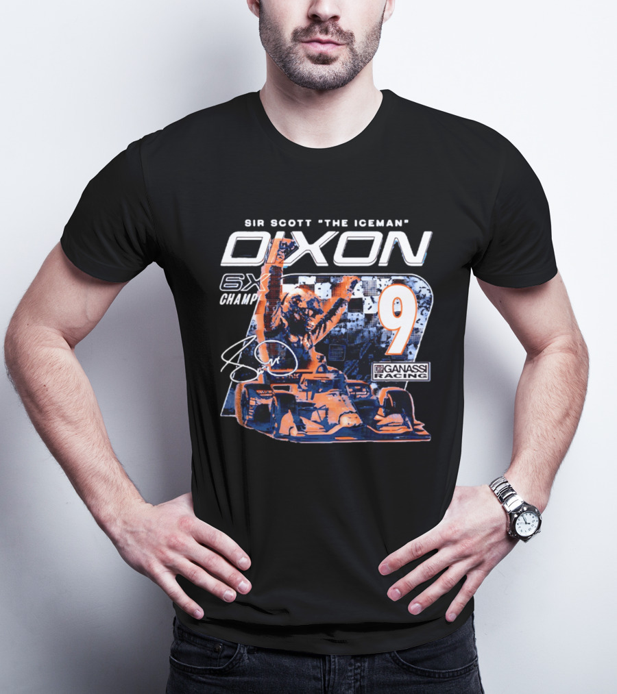 Sir Scott "the Iceman" Dixon 6x Champ 9 Ganassi Racing T-Shirt