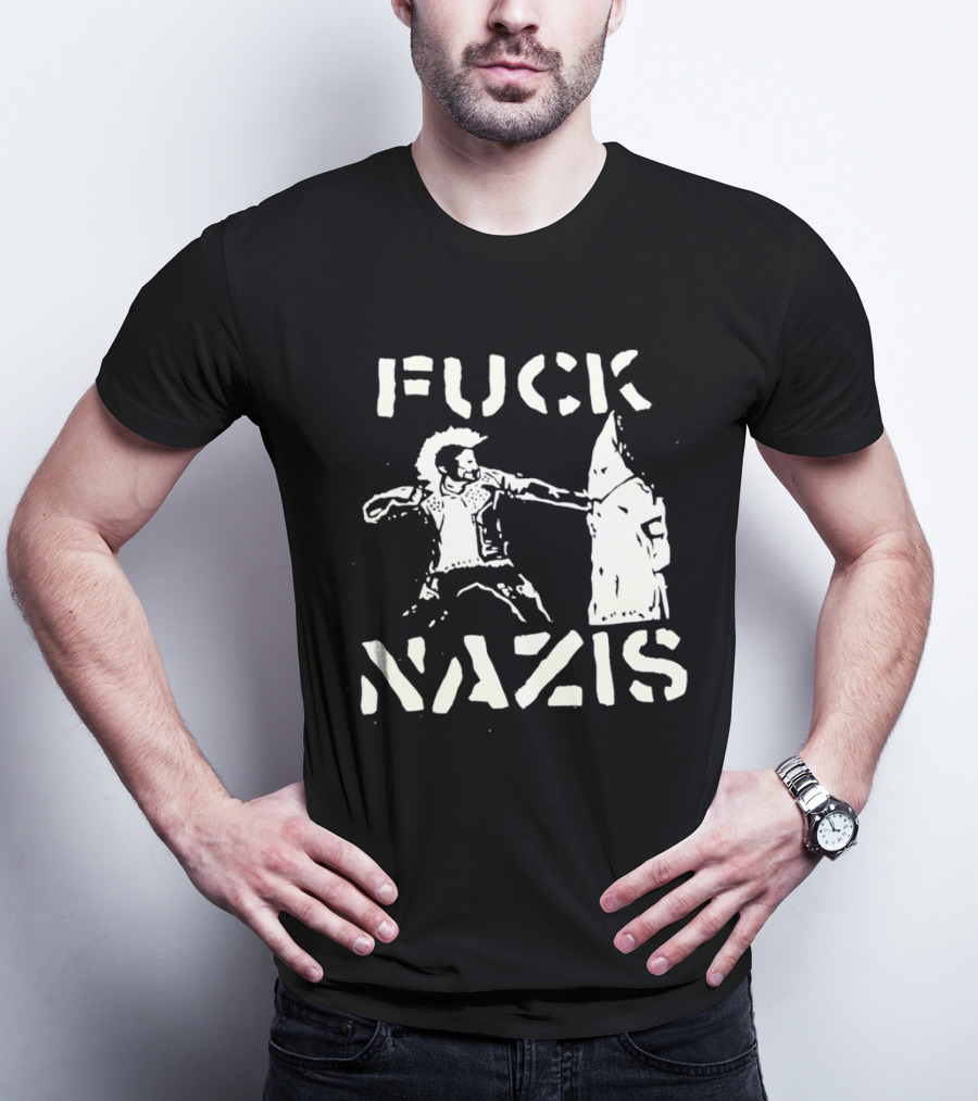 F*** Nazis Anti Racism Statement KKK Rejection T-Shirt