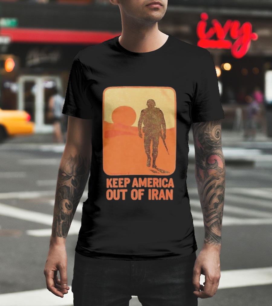 Keep America Out Of Iran Soldier Silhouette Desert Sunset Scene T-Shirt