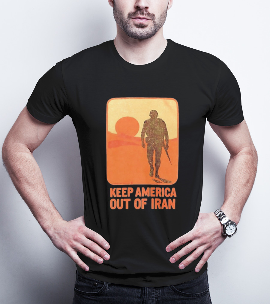 Keep America Out Of Iran Soldier Silhouette Desert Sunset Scene T-Shirt