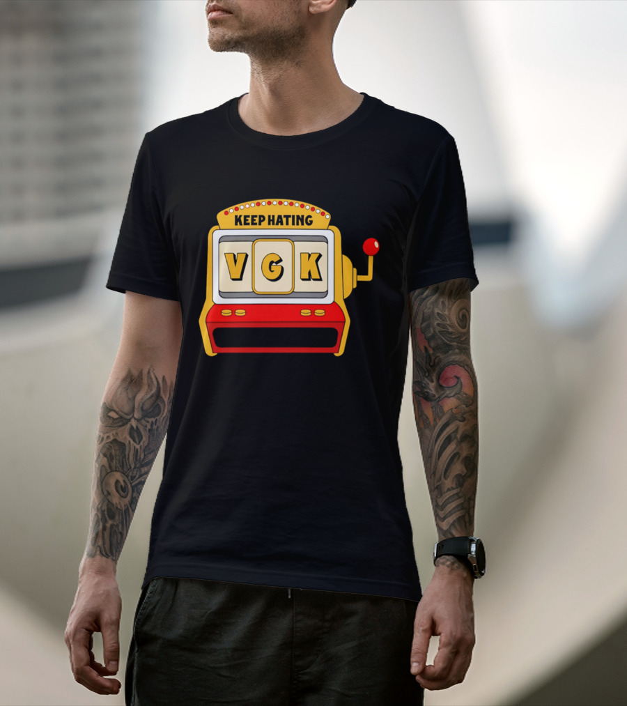 Keep Hating VGK Slot Machine T-Shirt