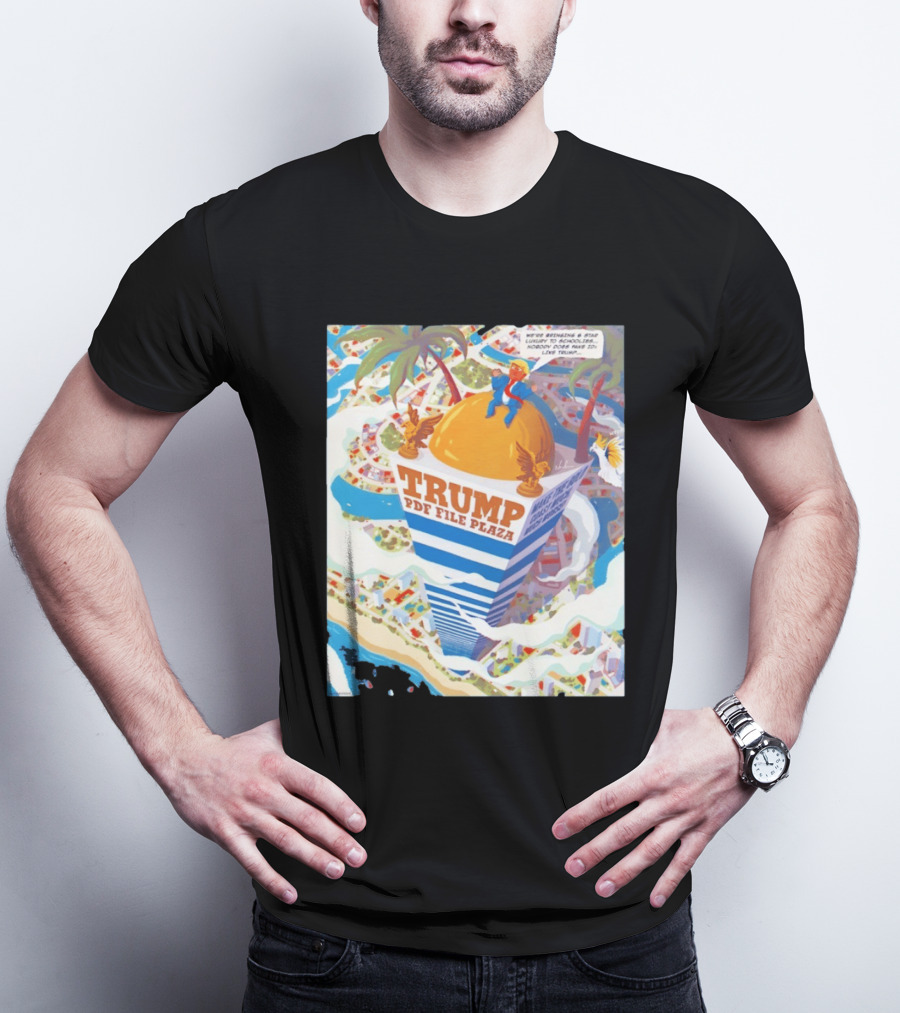 Trump PDF File Plaza Bringing Star Luxury To Schoolies Fake IDs T-Shirt