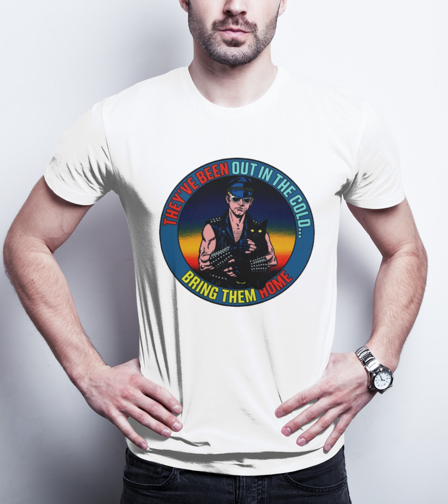 They've Been Out In The Cold Bring Them Home Biker With Black Cat T-Shirt