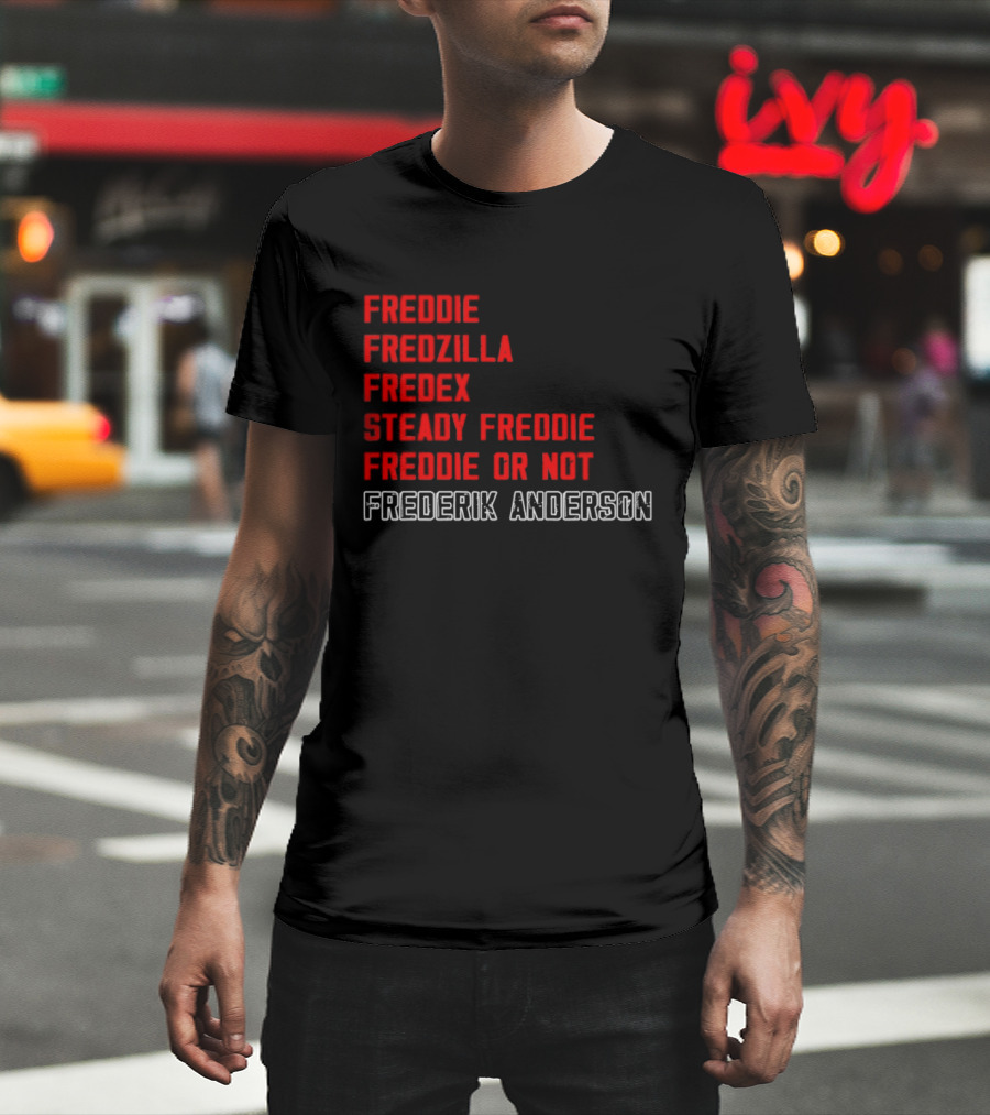 Frederik Andersen Freddie Fredzilla Fredex Steady Freddie Or Not Carolina Hurricanes T-Shirt