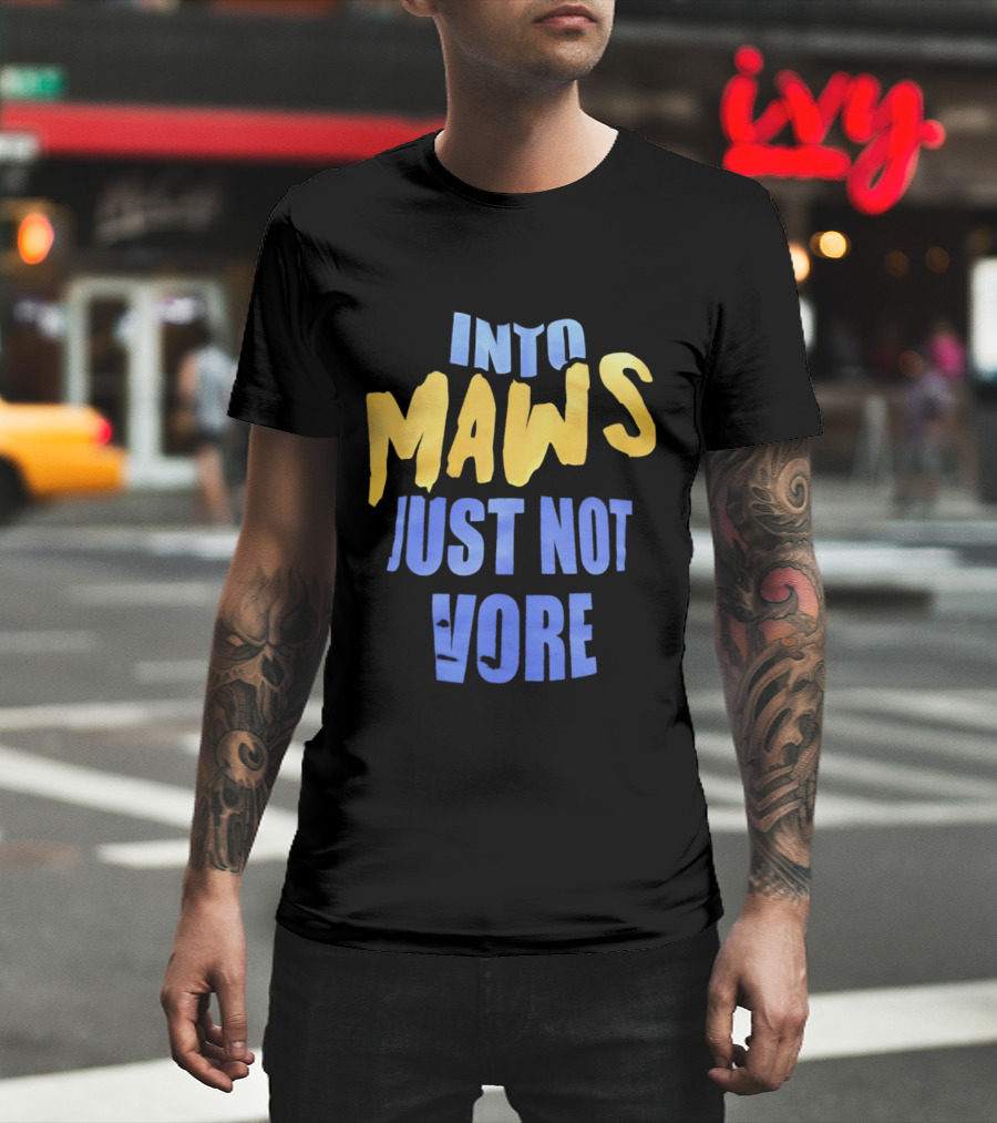 Into Maws Just Not Vore Blue Yellow T-Shirt