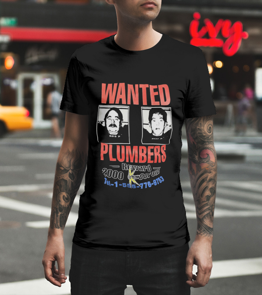 Wanted Plumbers Reward 2000 Phone Number T-Shirt