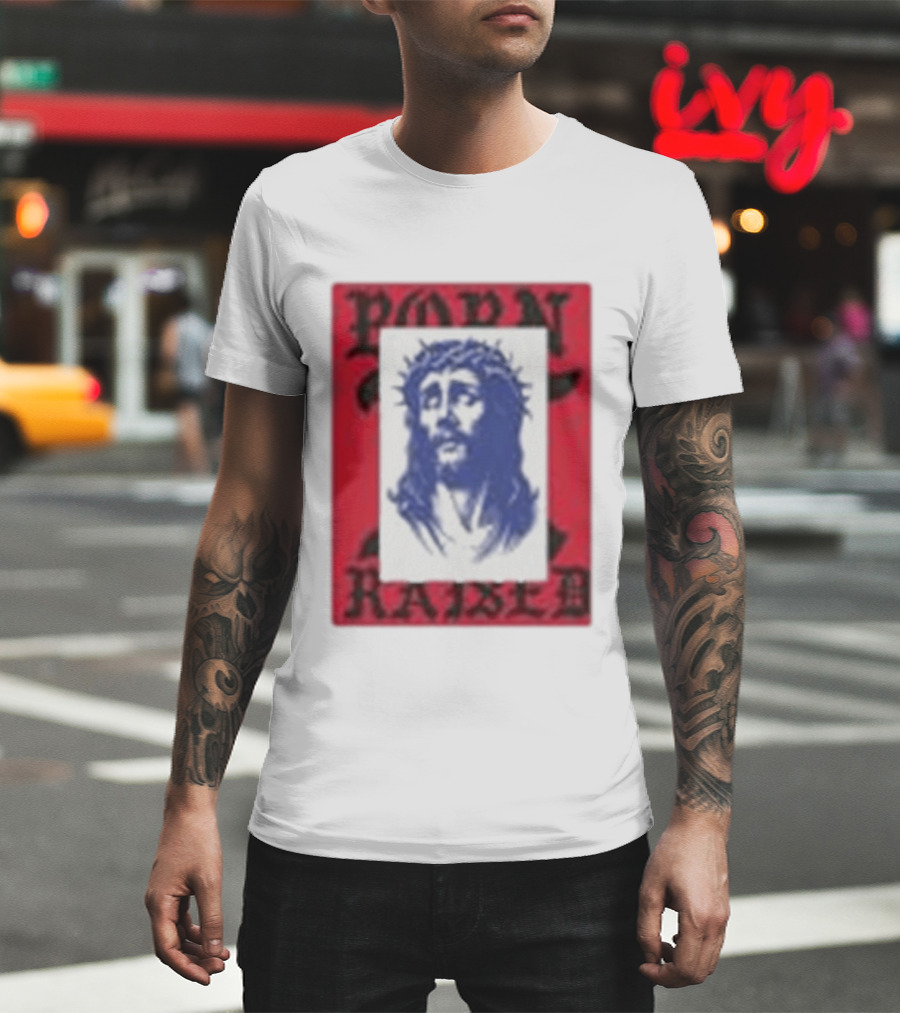 Born X Raised Salvation Jesus Crown Of Thorns Red Blue T-Shirt