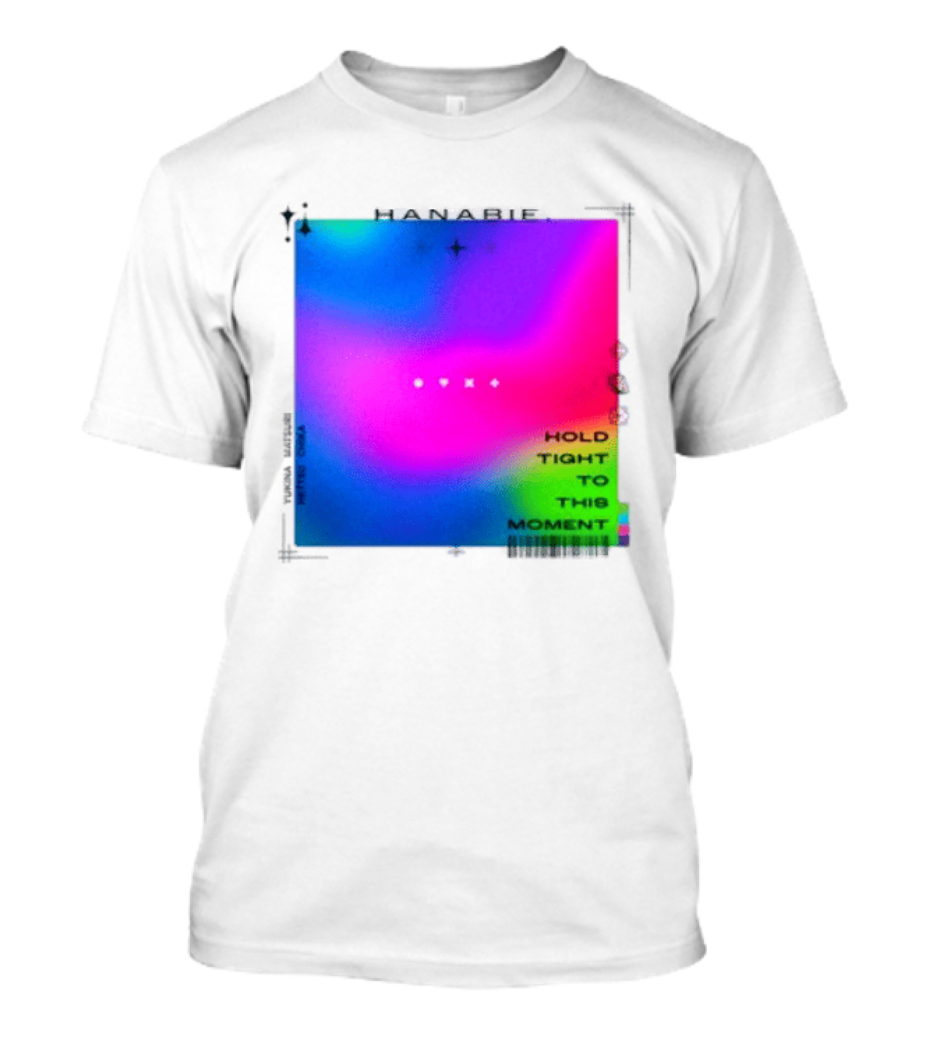 Hanabie Hold Tight To This Moment Vivid Neon Aesthetic T-Shirt