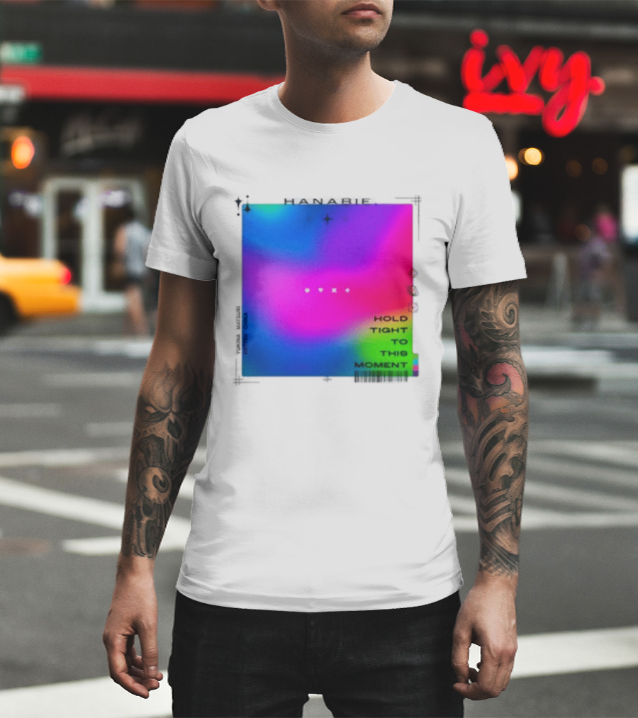 Hanabie Hold Tight To This Moment Vivid Neon Aesthetic T-Shirt