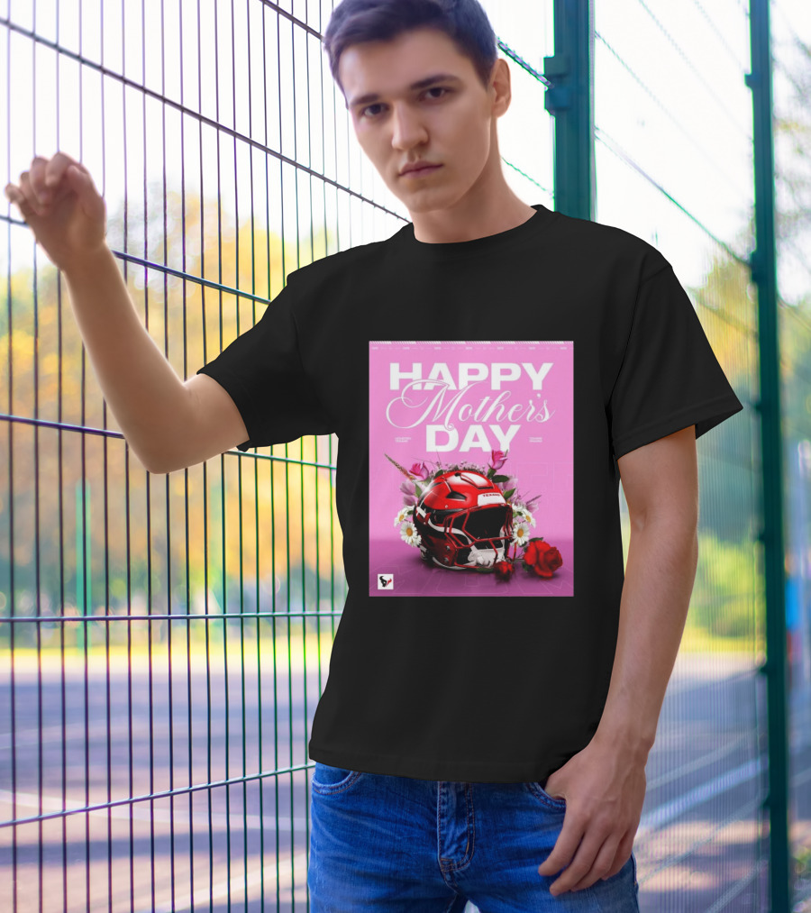 Happy Mother's Day From The Houston Texans With Football Helmet And Flowers T-Shirt