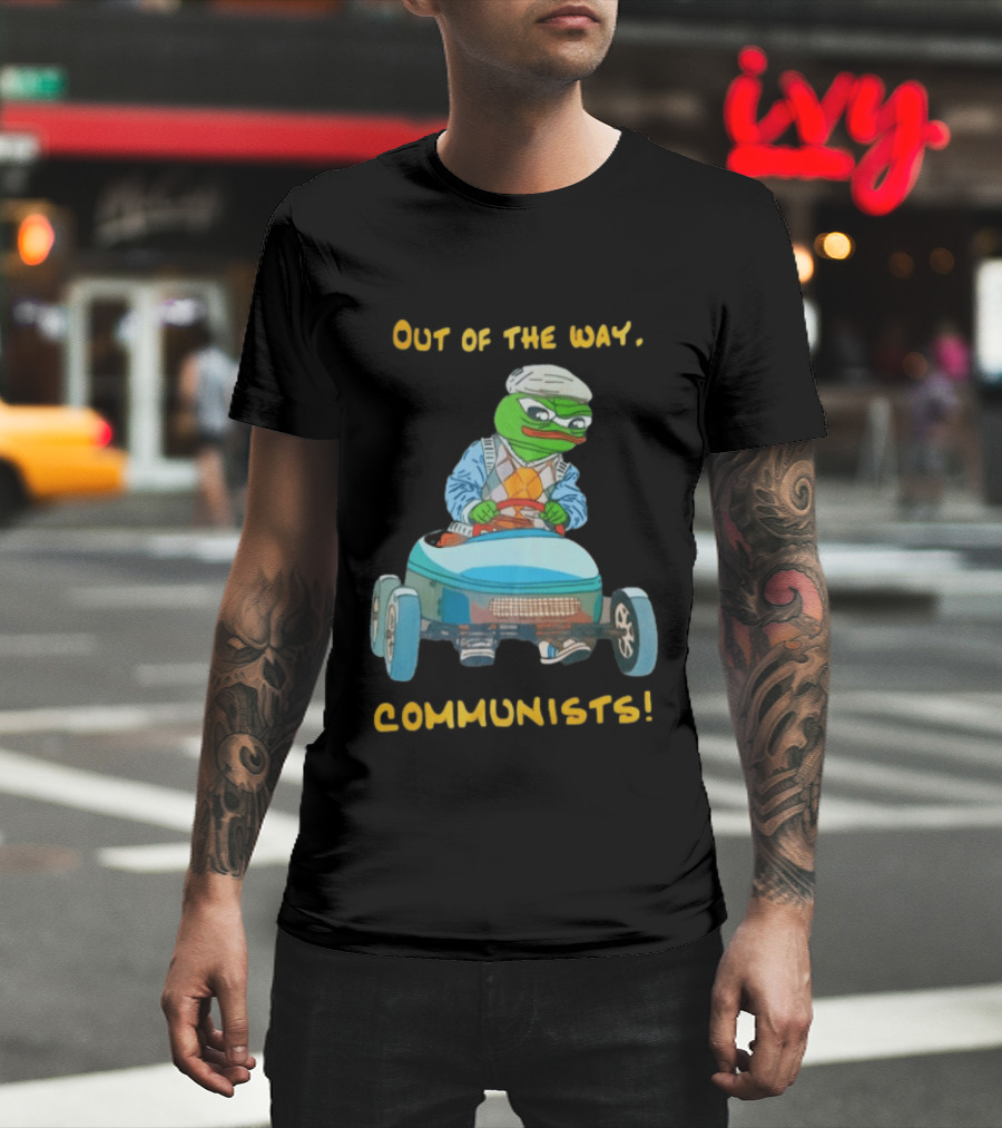 Out Of The Way Communists Pepe The Frog Karting Meme T-Shirt