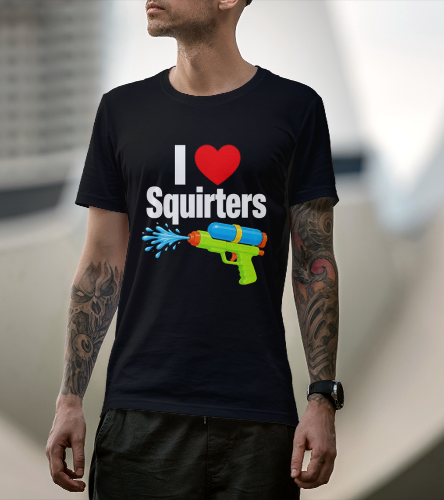 I Love Squirters Water Gun Splash Fun T-Shirt